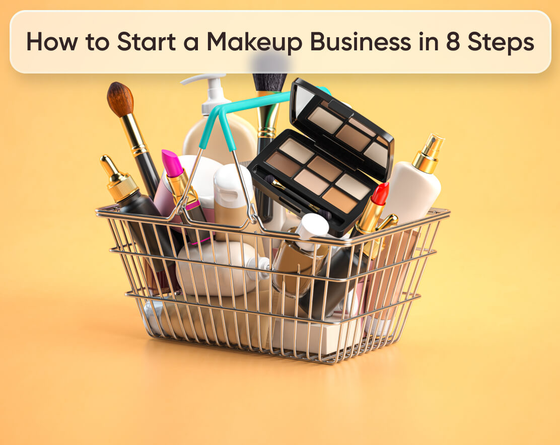 How To Start A Successful Makeup Business In 8 Steps In 2023